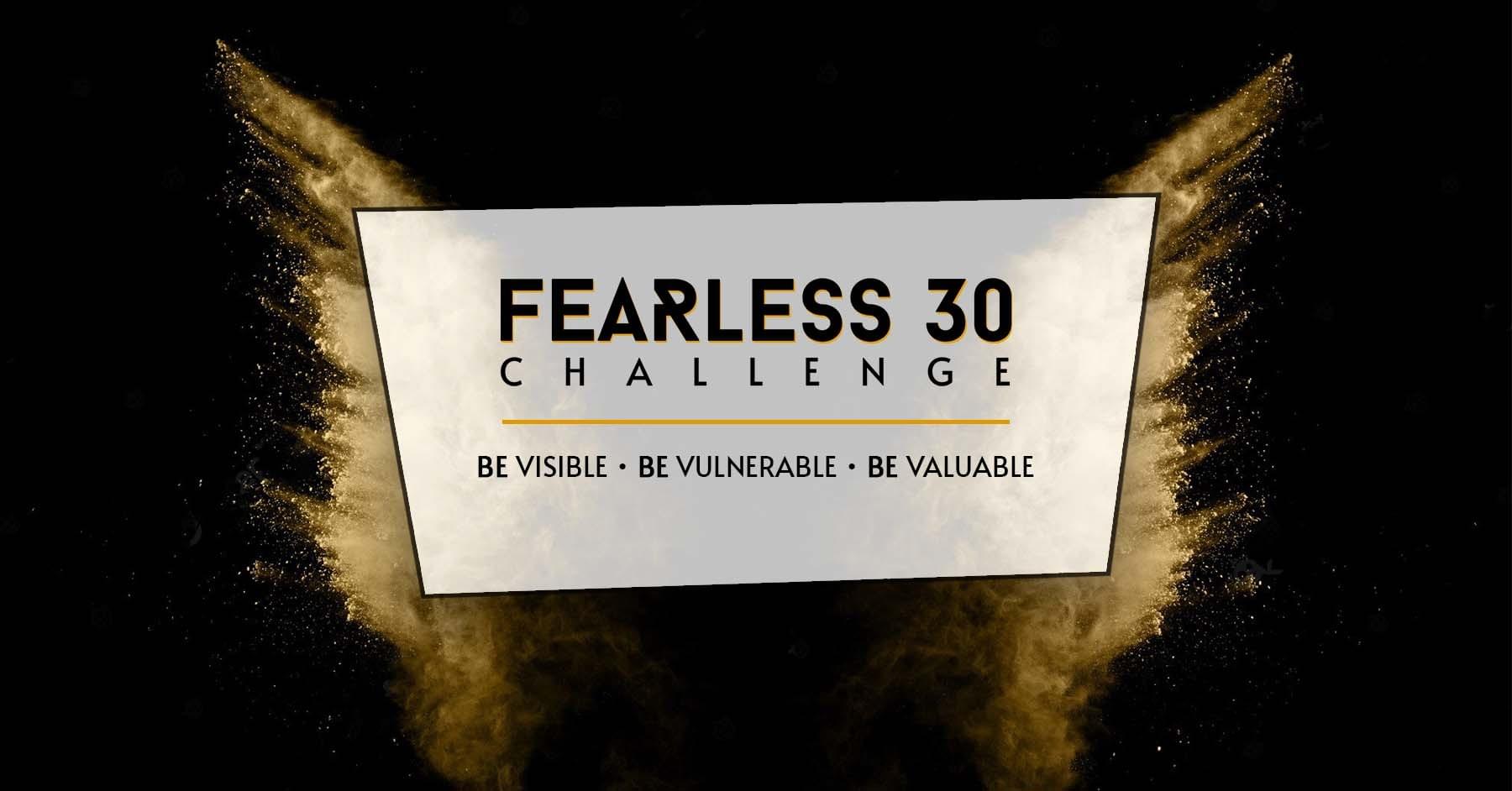 Fearless 30 Challenge