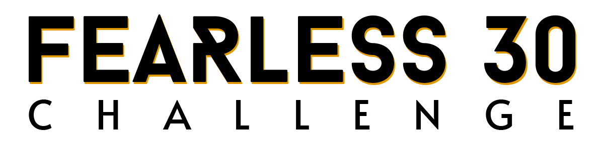 Fearless 30 Challenge